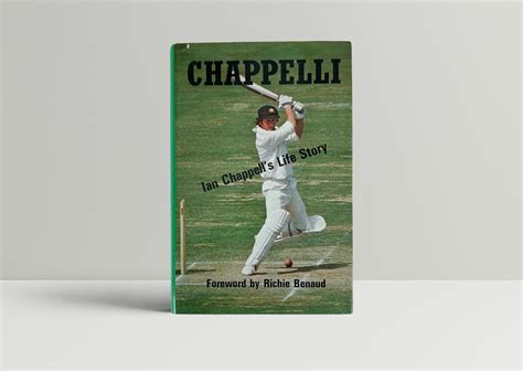 Ian Chappell Chappelli Ian Chappells Life Story Signed First