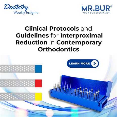 Clinical Protocols And Guidelines For Interproximal Reduction In Moder Mr Bur