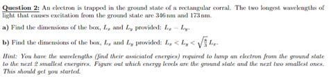 Solved An Electron Is Trapped In The Ground State Of A