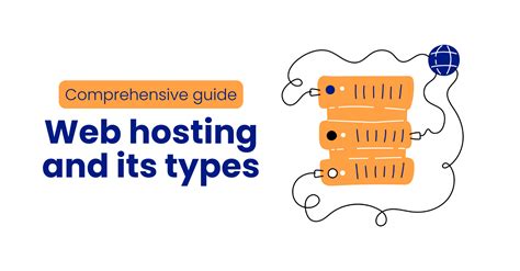 Web Hosting And Its Types A Comprehensive Guide
