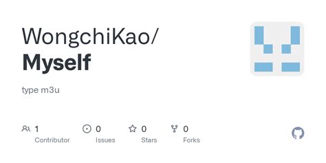 Github Wongchikaomyself Type M3u