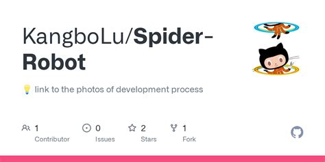 GitHub KangboLu Spider Robot Bulb Link To The Photos Of Development Process