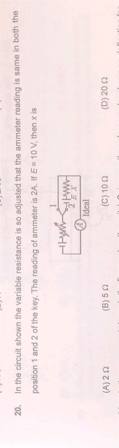 In The Circuit Shown The Variable Resistance Is So Adjusted That The Amme