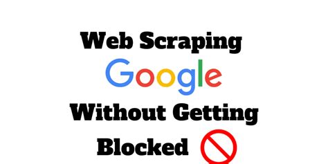 Web Scraping Google Without Getting Blocked DEV Community