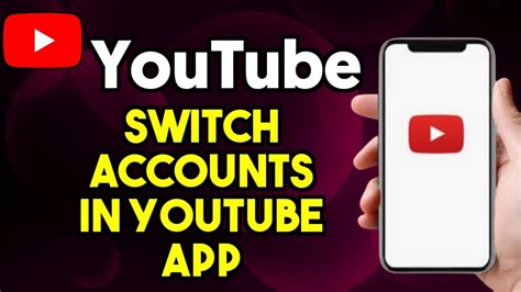 How To Switch Account In YouTube App YouTube