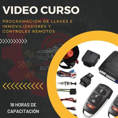 🔑 Curso De Programación De Llaves Automotriz Con Chip Inmovilizadores Y Controles Remotos