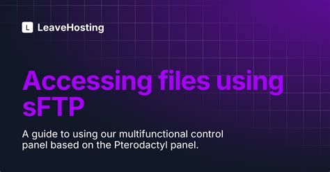 Accessing Files Using Sftp Leavehosting