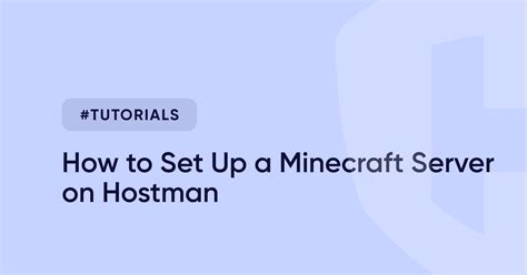 hostman minecraft server setup a comprehensive beginner s guide