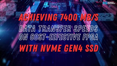 Achieving Beyond 7GB S Transfer Speeds On NVMe Gen4 SSD With Next
