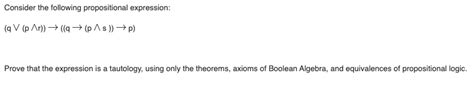 Solved Consider The Following Propositional Expression Chegg