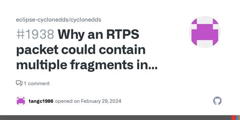 Why An Rtps Packet Could Contain Multiple Fragments In Cyclonedds