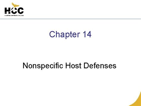 Chapter Nonspecific Host Defenses Defense Mechanisms Of