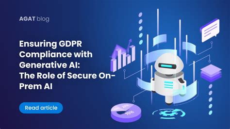 Ensuring Gdpr Compliance With Generative Ai The Role Of Secure On Prem