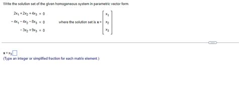 Solved Write The Solution Set Of The Given Homogeneous Chegg