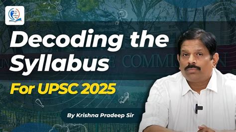 Decoding Upsc Syllabus For Upsc Cse 2025 By Kp Sir Upscsyllabus