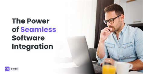 The Importance Of Seamless Software Integration