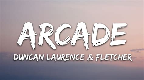 Duncan Laurence Arcade Lyrics Ft Fletcher