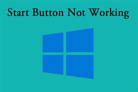 How To Fix Start Button Not Working Here Are Solutions