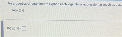 Solved Use properties of logarithms to expand each | Chegg.com