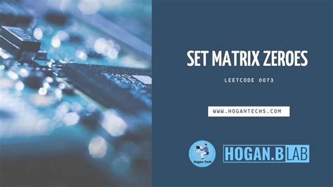 [leetcode] 0073 set matrix zeroes