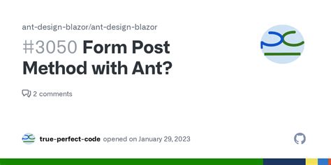 Form Post Method With Ant Issue Ant Design Blazor Ant Design Blazor GitHub