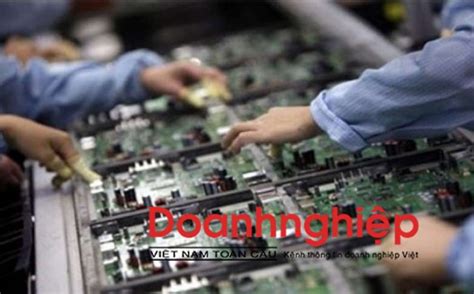 Top Công ty Sản xuất Linh kiện Điện tử chất lượng nhất tại Việt Nam Doanh Nghiệp Việt Nam