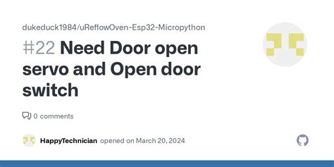 Need Door Open Servo And Open Door Switch Issue Dukeduck UReflowOven Esp