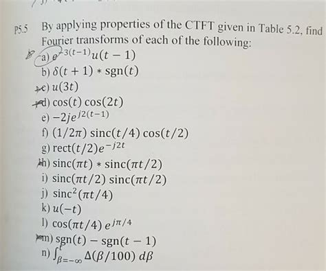 solved p5 5 by apply ing properties of the ctft given in