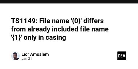 ts1149 file name {0} differs from already included file name {1