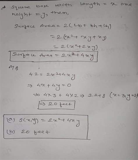 Solved Consider A Closed Rectangular Box With A Square Base With Side X And Height Y A Find