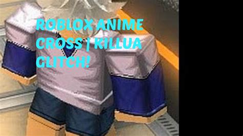 Roblox Anime Cross Killua Glitch Youtube