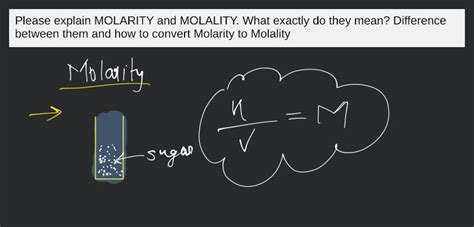 Please Explain MOLARITY And MOLALITY What Exactly Do They Mean Differen