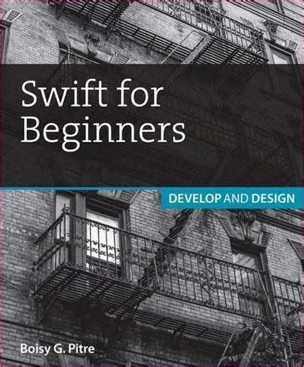 All You Like Swift For Beginners Develop And Design