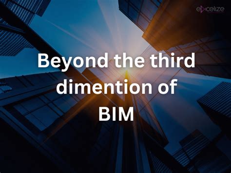 Above And Beyond 3d Bim Excelize