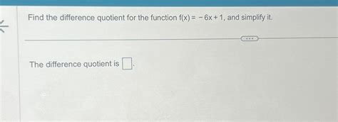 Solved Find The Difference Quotient For The Function