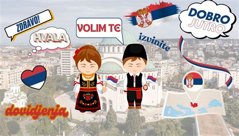 First Time Guide To Serbian Culture What You Need To Know