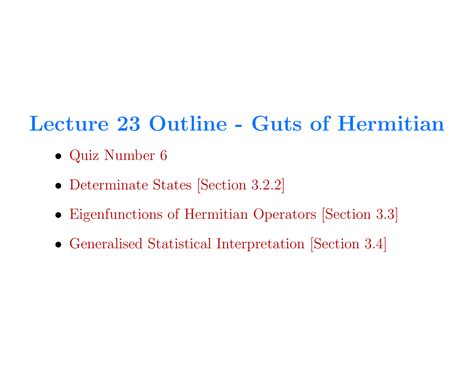 Lecture 23 Outline Guts Of Hermitian Phys 410 Docsity