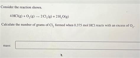 Solved Consider the reaction shown HCl g O₂ g Chegg com
