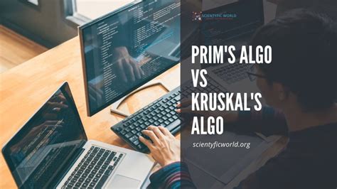 Prim S Algorithm Vs Kruskal S For Finding Minimum Spanning Trees Scientyfic World