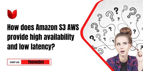 How Can Amazon S3 Aws Ensure Higher Availability And Low Latency