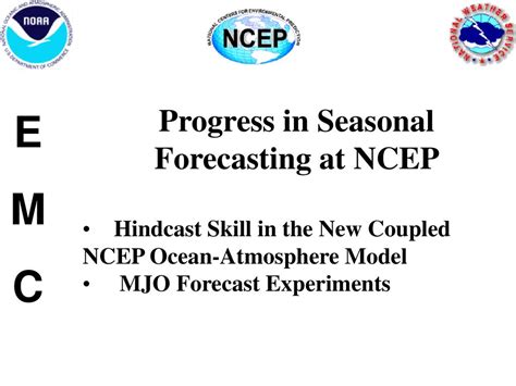 Progress In Seasonal Forecasting At Ncep Ppt Download
