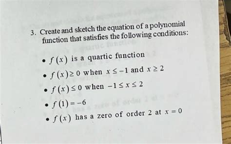 Solved 3 Create And Sketch The Equation Of A Polynomial Chegg Com