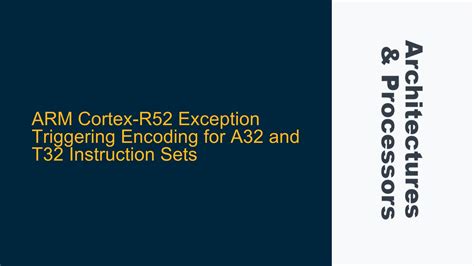 Arm Cortex R52 Exception Triggering Encoding For A32 And T32 Instruction Sets System On Chips