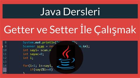 Java Dersi 33 Getter Ve Setter Ile Çalışmak Youtube