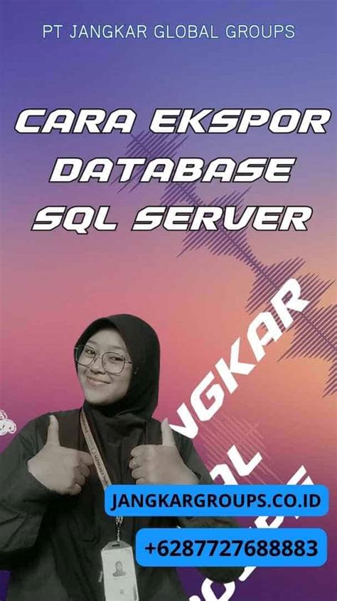 Cara Ekspor Database Sql Server Jangkar Global Groups