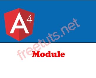Tìm hiểu về module trong Angular Freetuts
