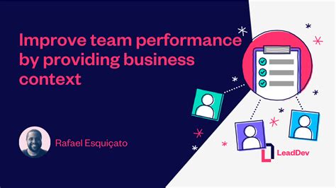 Improve Team Performance By Providing Business Context Leaddev