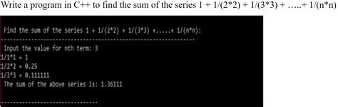 Solved Write A Program In C To Find The Sum Of The Series Chegg Com