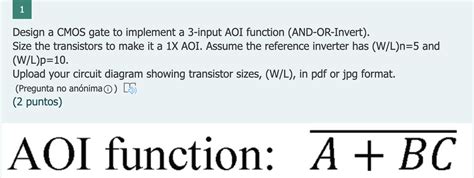 Solved 1 Design A Cmos Gate To Implement A 3 Input Aoi