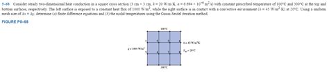 Solved 5 68 Consider Steady Two Dimensional Heat Conduction